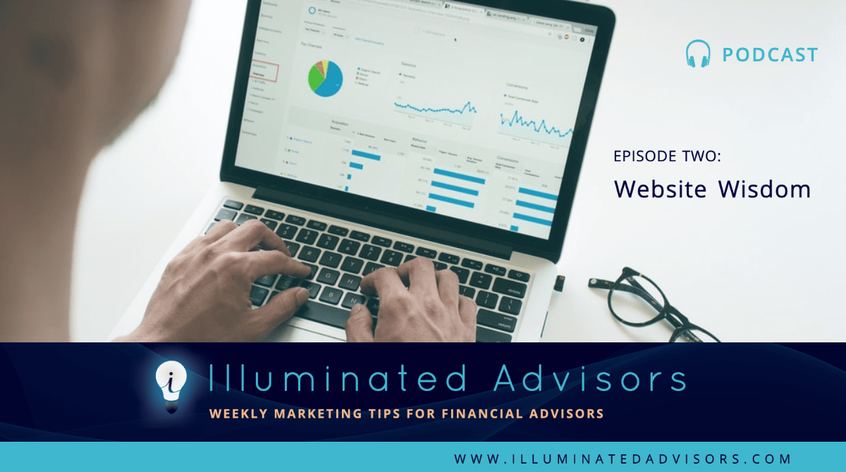 Good Website Wisdom | Illuminated Advisors Marketing